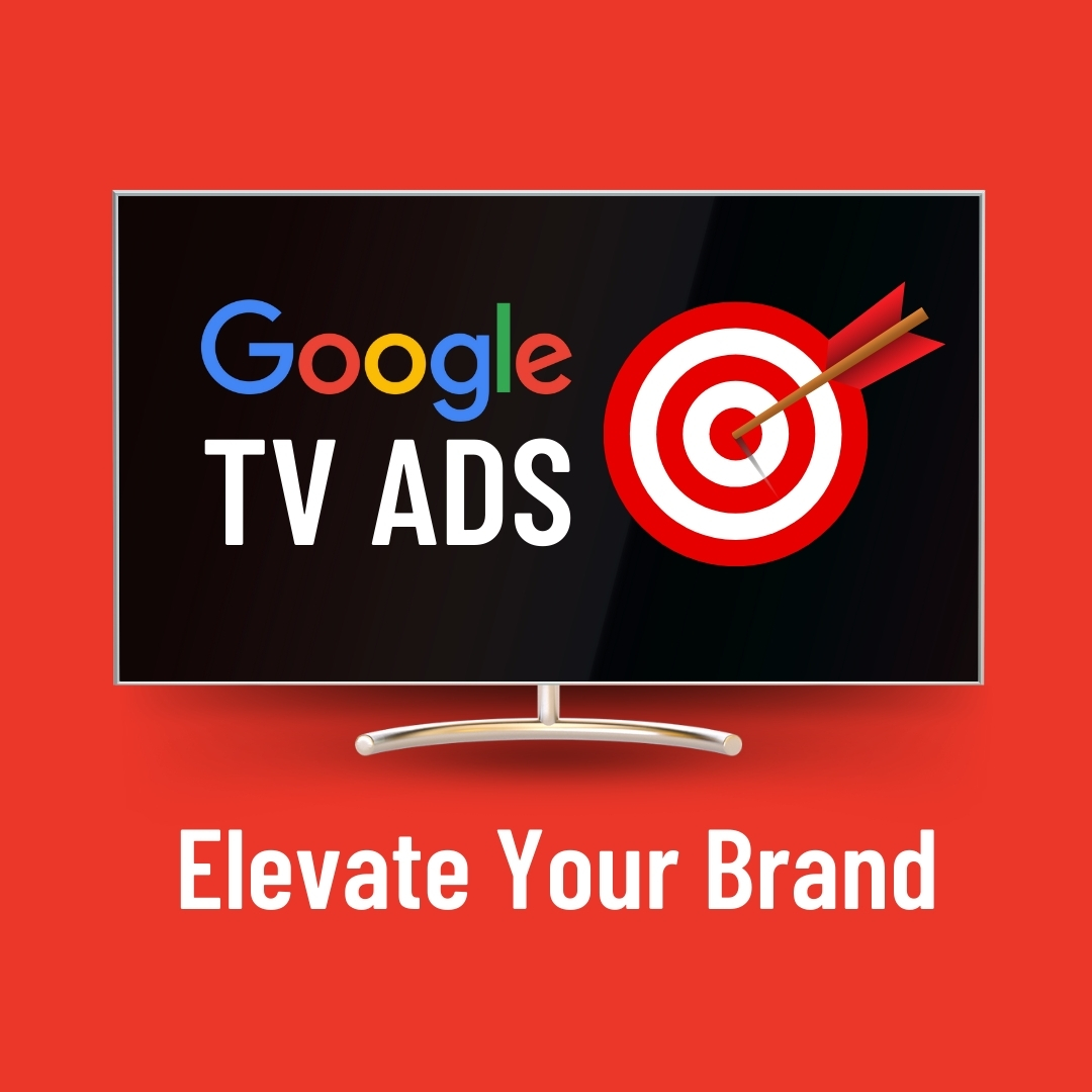 How Google TV Advertising Can Benefit Your Small Business
