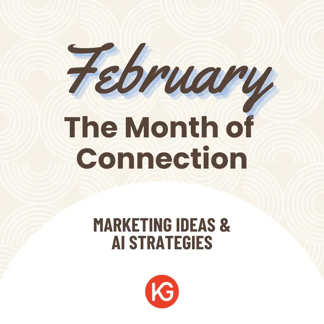 February Marketing Ideas & AI Strategies for Small Businesses